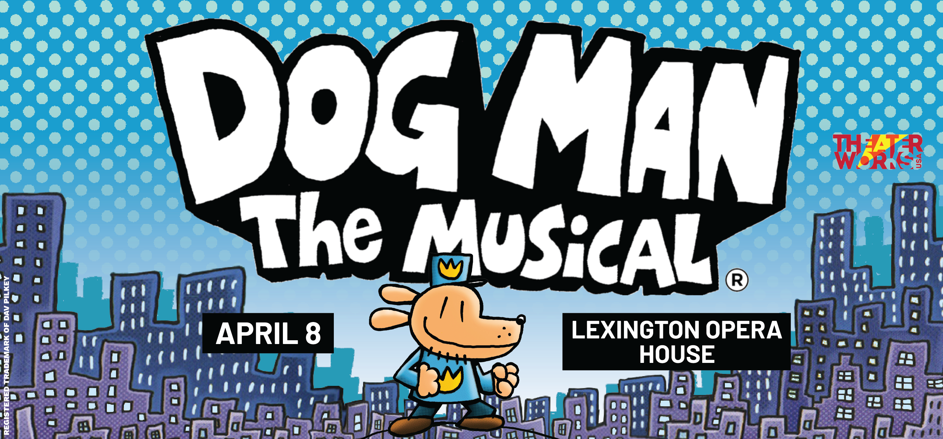 Dog Man The Musical | Central Bank Center